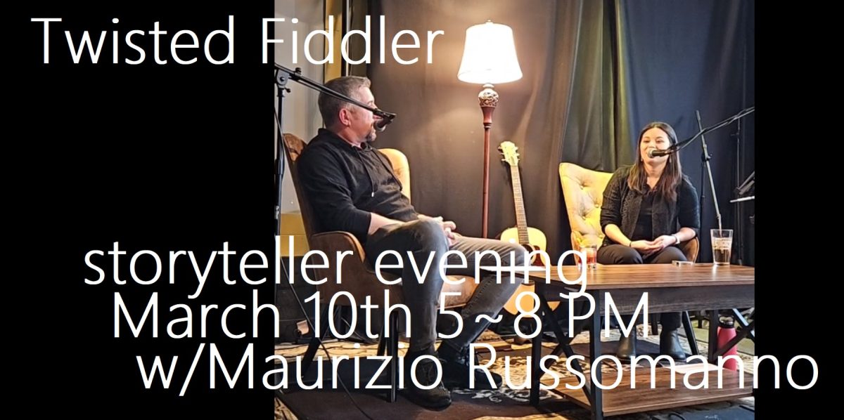 Storyteller Show at Twisted Fiddler - Maurizio Russomanno